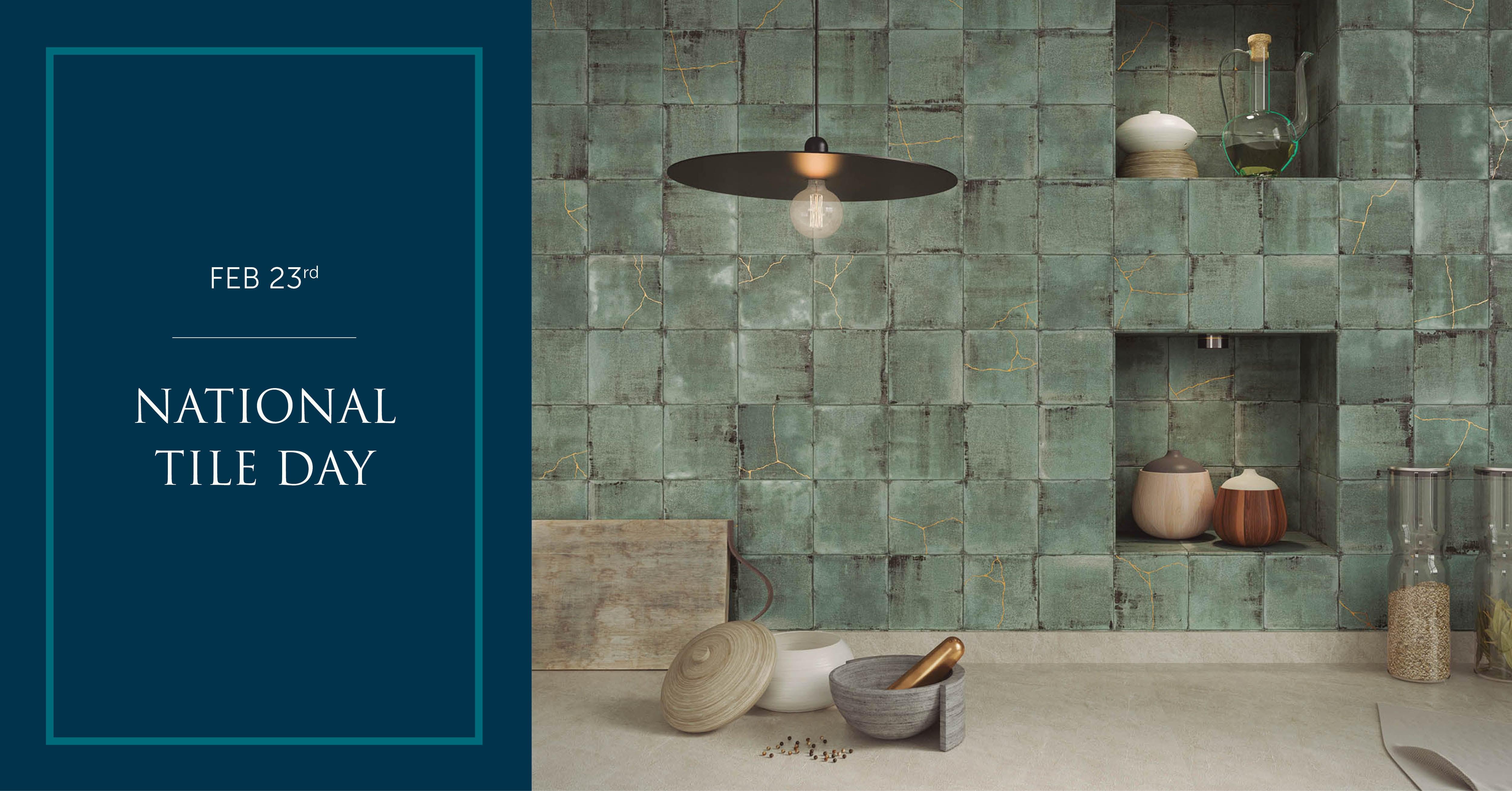How We're Celebrating National Tile Day - Architessa