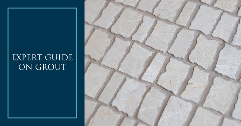 Expert Guide on Grout - Architessa